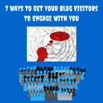 7 Ways To Get Your Blog Visitors To Engage With You - Marc's Blog